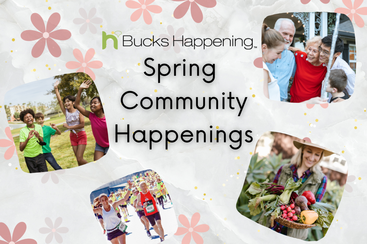 Spring Community Happenings | Bucks Happening