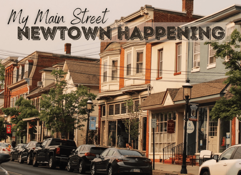 My Main Street | Newtown Happening | Bucks Happening
